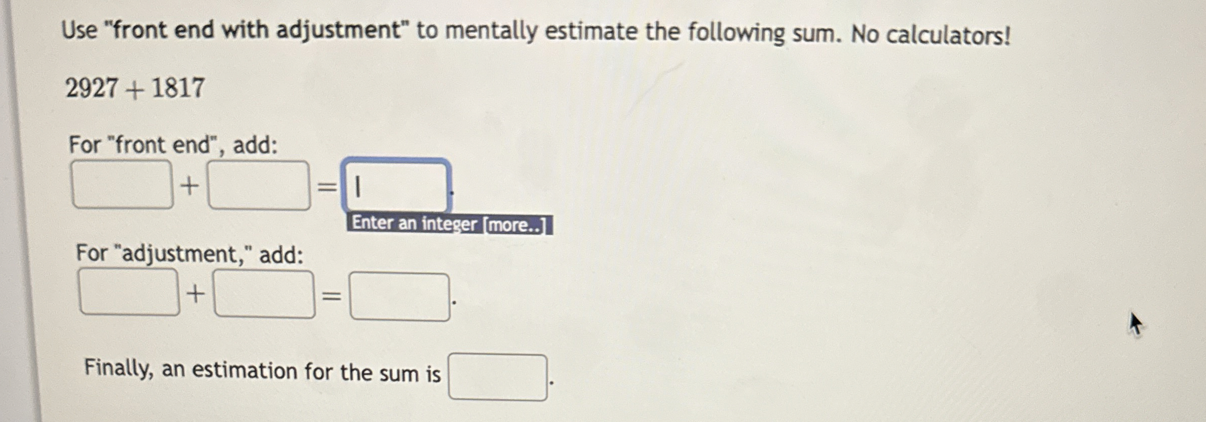 Solved Use "front end with adjustment" to mentally estimate | Chegg.com