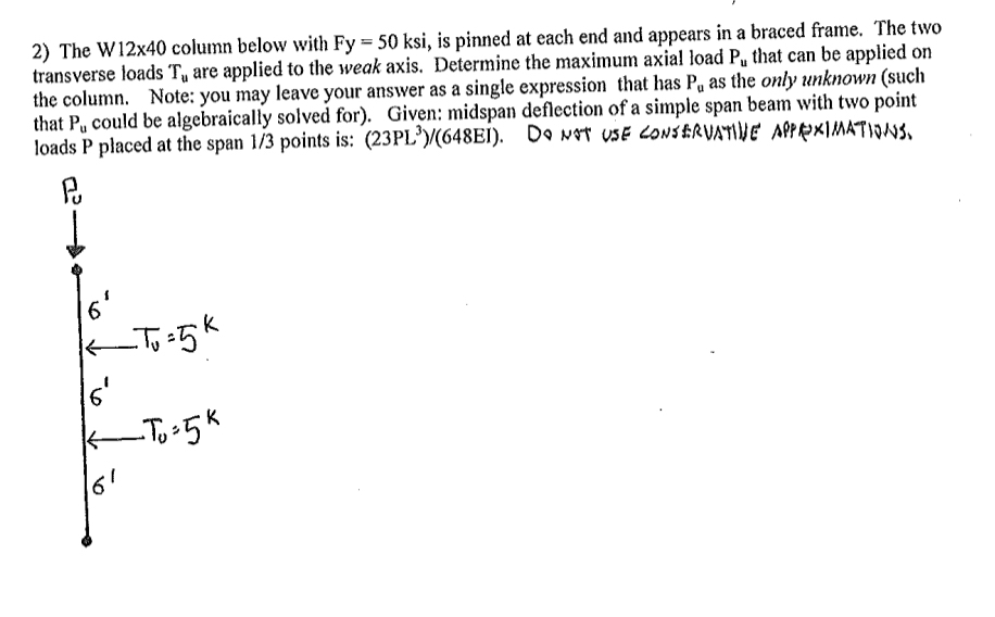 Solved The W12x40 ﻿column below with Fy=50ksi, is pinned at | Chegg.com