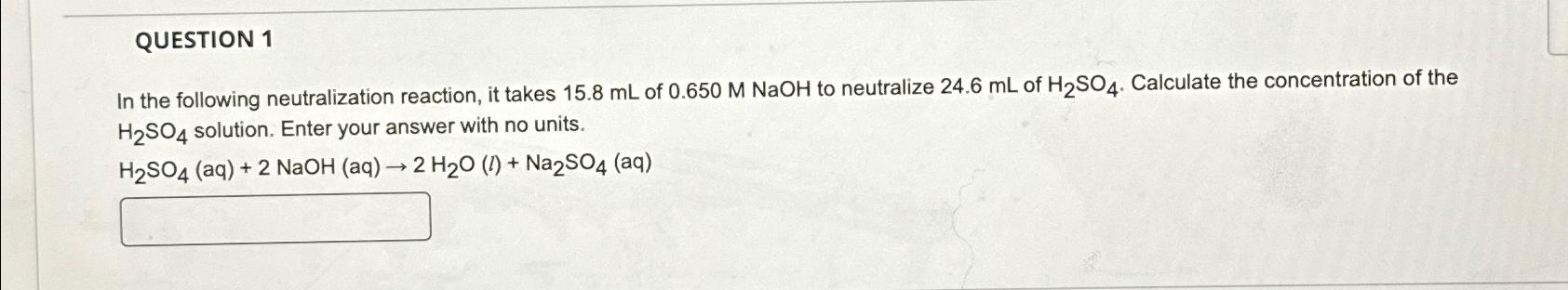 Solved QUESTION 1In the following neutralization reaction, | Chegg.com