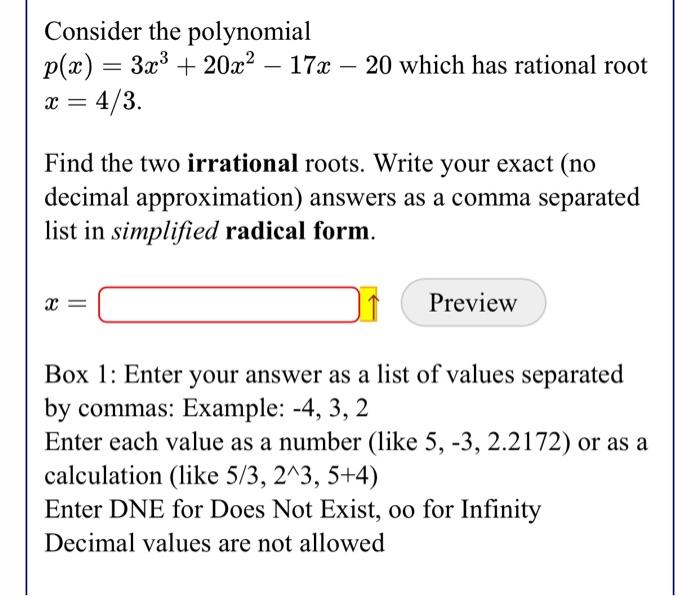 Solved Consider the polynomial p(x) = 3x3 + 20x2 – 17x 17x – | Chegg.com