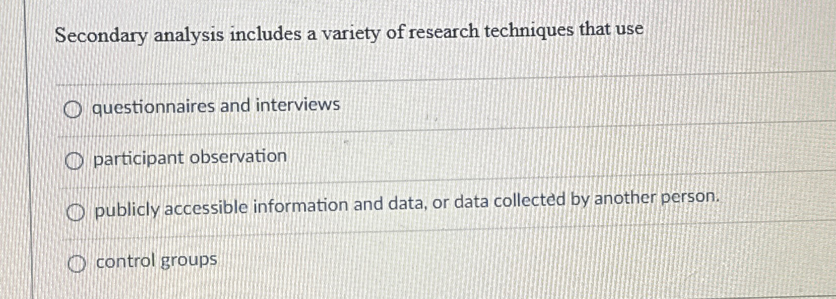 Solved Secondary analysis includes a variety of research | Chegg.com