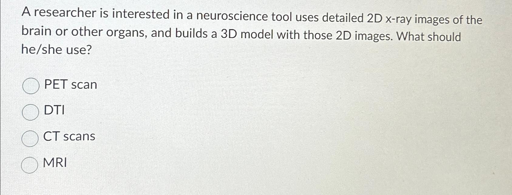 Solved A researcher is interested in a neuroscience tool | Chegg.com