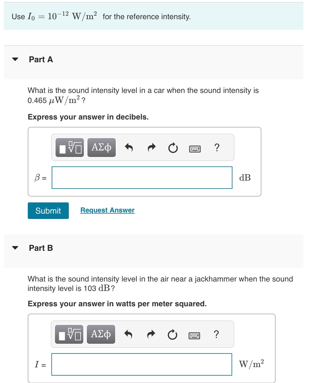 Solved Use I0=10-12Wm2 ﻿for the reference intensity.Part | Chegg.com