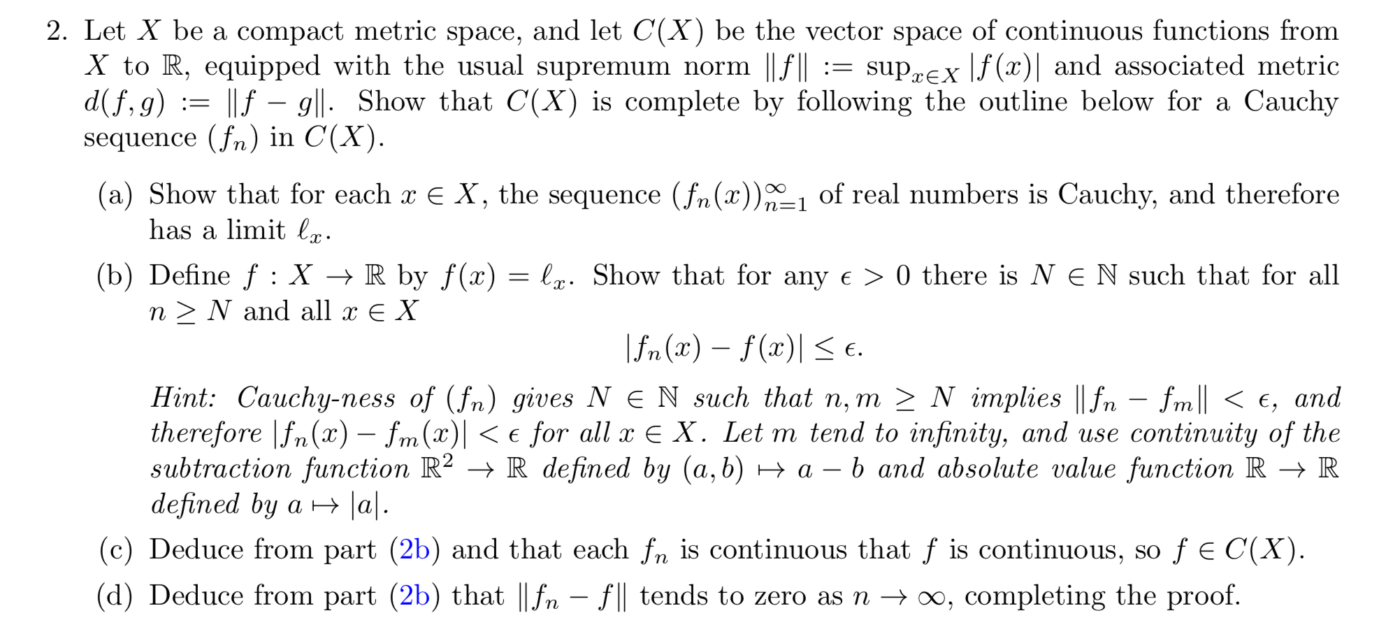 Solved Let x ﻿be a compact metric space, and let C(x) ﻿be | Chegg.com