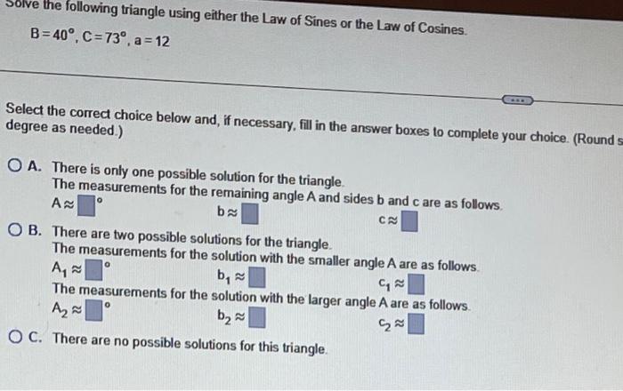 Solved Solve the following triangle using either the Law of | Chegg.com