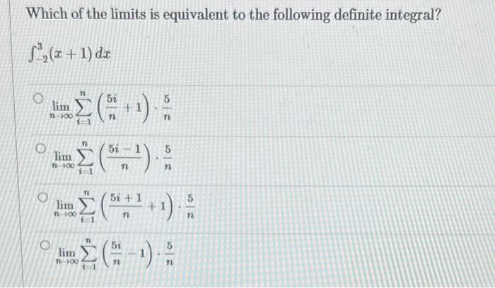 Solved Which of the limits is equivalent to the following | Chegg.com
