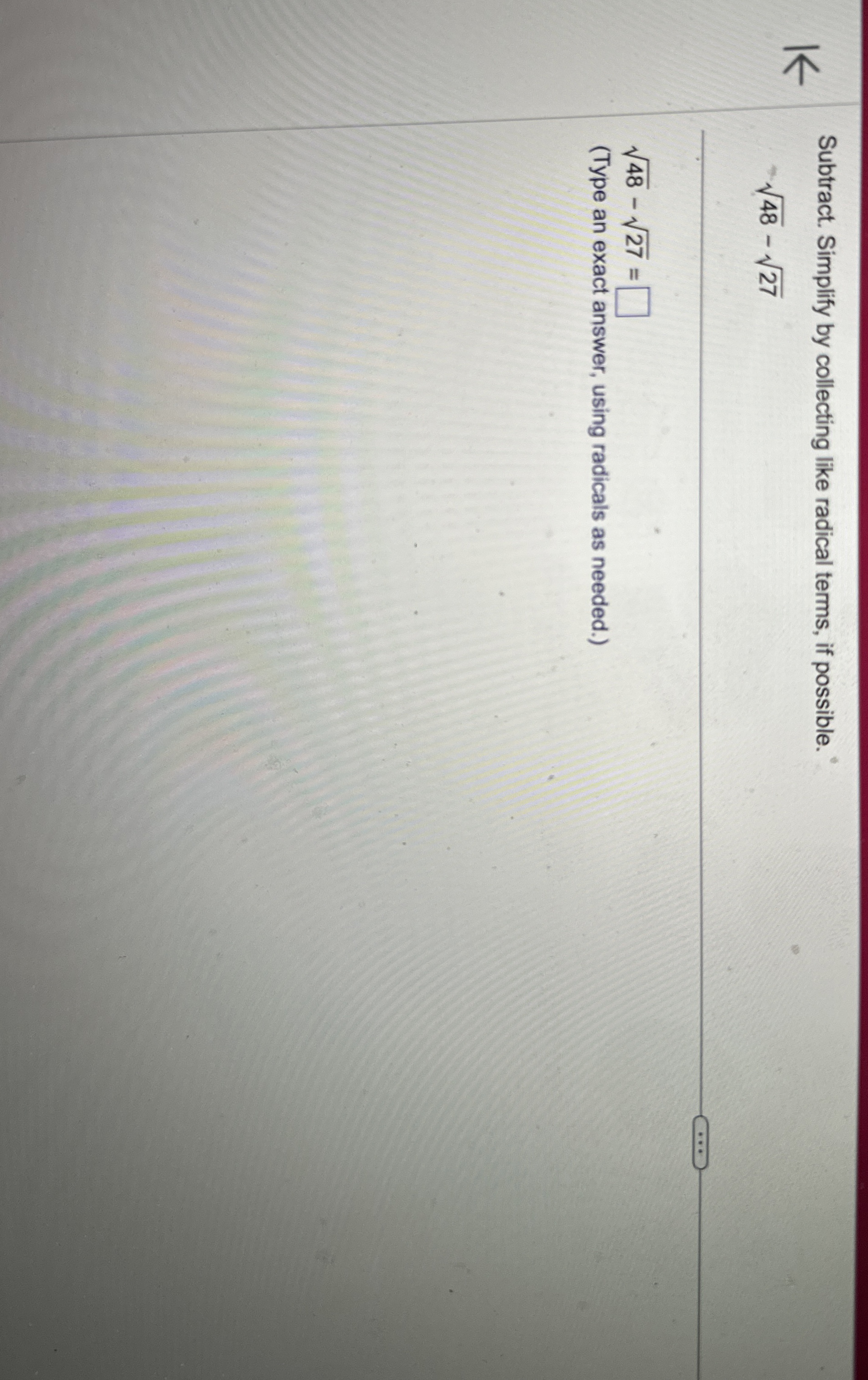 Solved Subtract. Simplify by collecting like radical terms, | Chegg.com