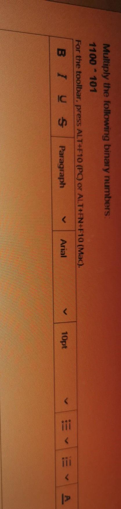 Solved Multiply the following binary numbers: 1100 * 101 For | Chegg.com