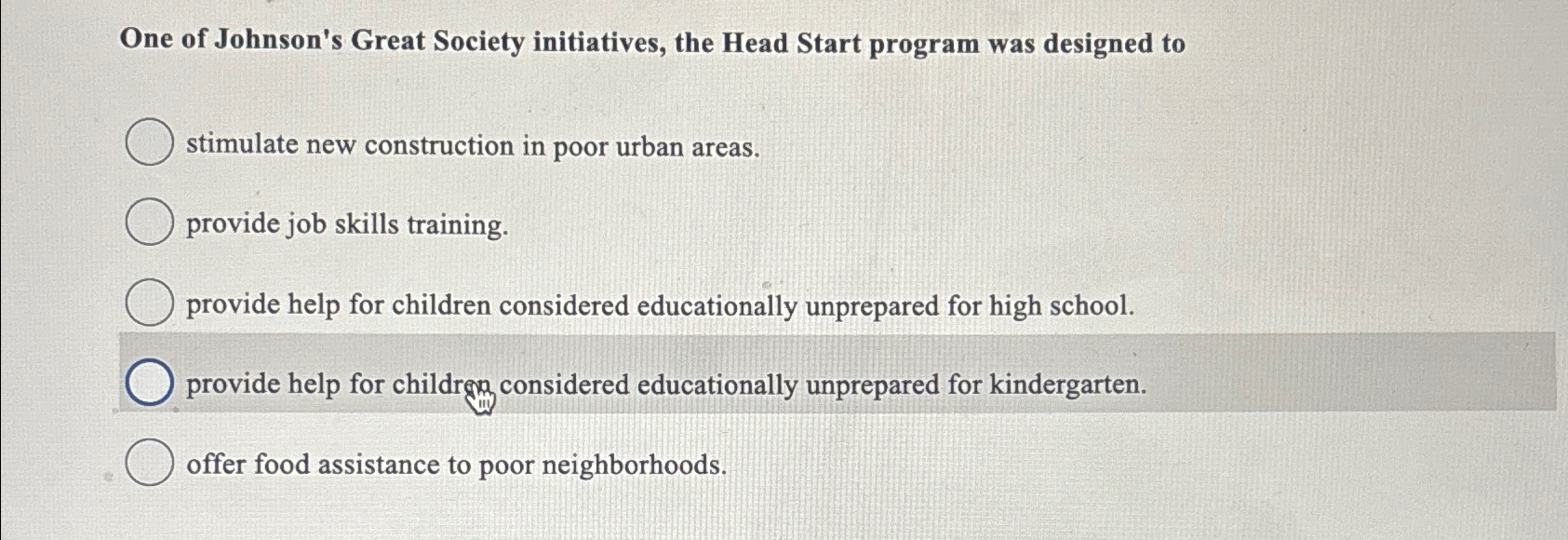 Solved One of Johnson's Great Society initiatives, the Head | Chegg.com