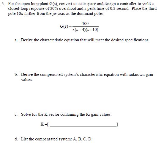 Solved For the open loop plant G(s), ﻿convert to ﻿state | Chegg.com