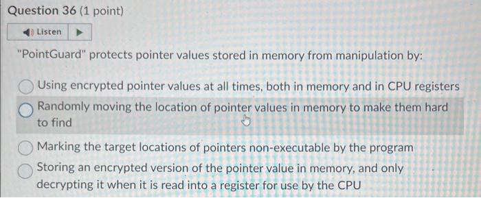 Solved "PointGuard" protects pointer values stored in memory | Chegg.com