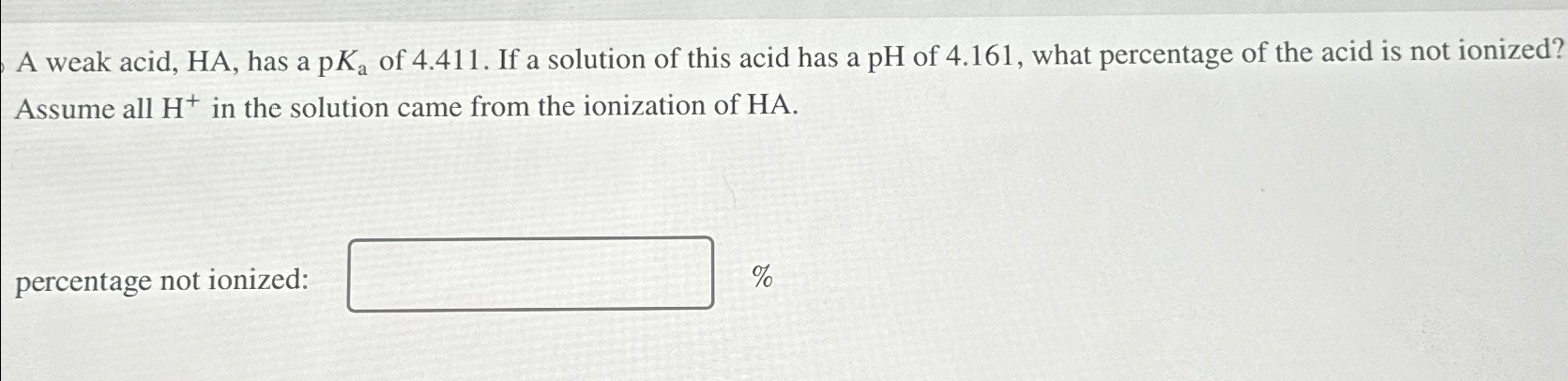 Solved A weak acid, HA, ﻿has a pKa ﻿of 4.411 . ﻿If a | Chegg.com