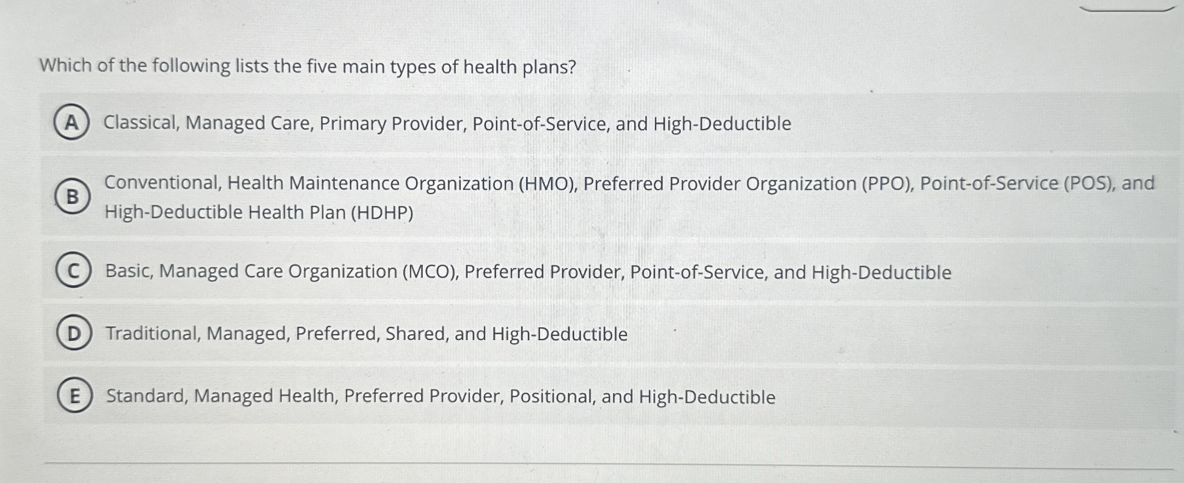 Solved Which of the following lists the five main types of | Chegg.com