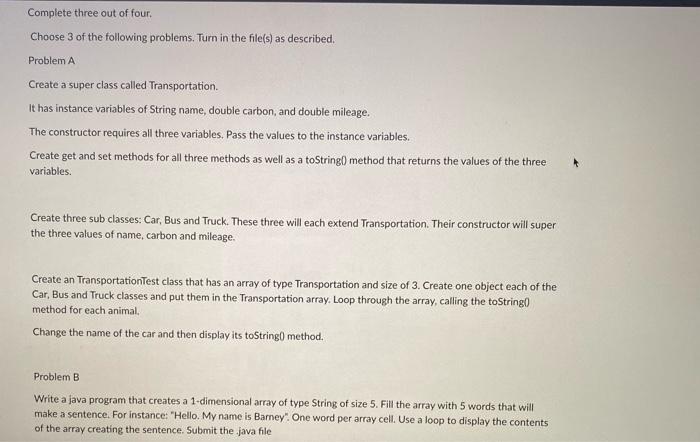 Solved Complete three out of four. Choose 3 of the following | Chegg.com