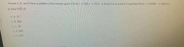 Solved such that PEA) = 2.P/E/B) = 3. P/EC)* 7 Events A, B | Chegg.com