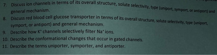 Solved of its overall structure, solute selectivity, type | Chegg.com