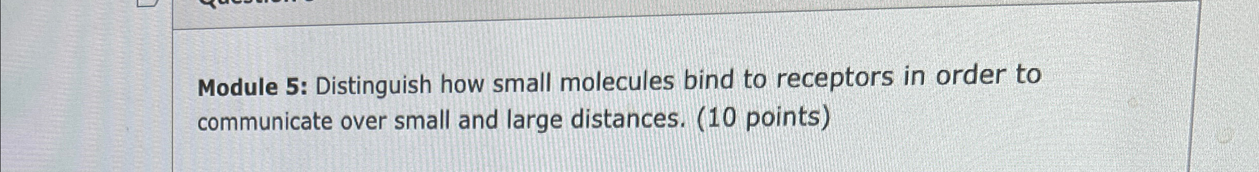 Solved Module 5: Distinguish how small molecules bind to | Chegg.com