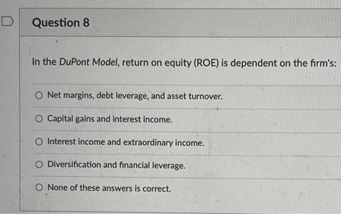 Solved In the DuPont Model, return on equity (ROE) is | Chegg.com