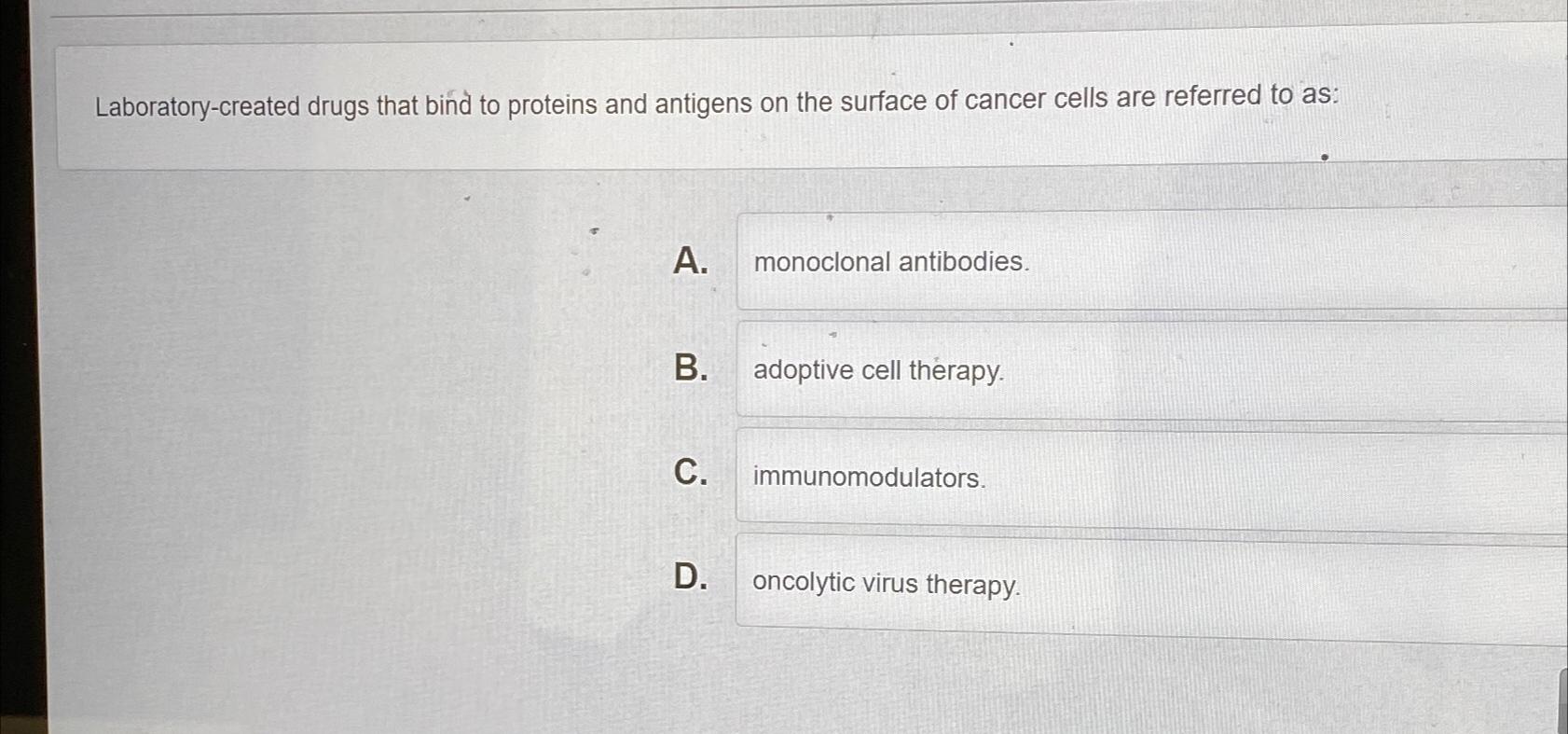 Solved Laboratory-created drugs that bind to proteins and | Chegg.com