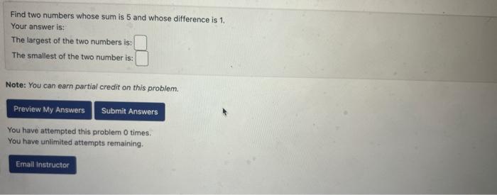 Solved Find two numbers whose sum is 5 and whose difference | Chegg.com