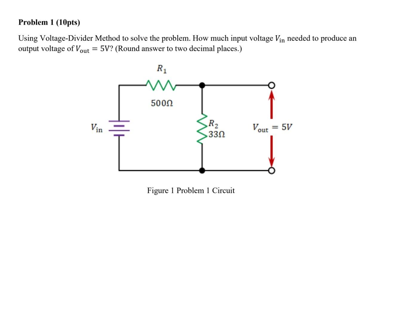 Solved Problem 1 (10pts) Using Voltage-Divider Method to | Chegg.com