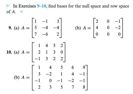 Solved In Exercises 9−10, find bases for the null space and | Chegg.com