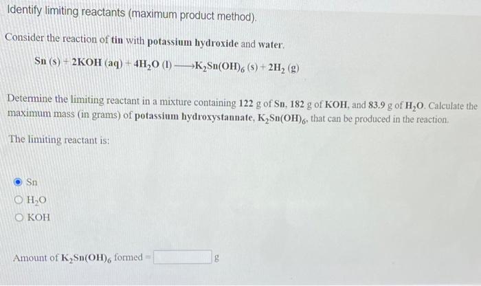Solved Identify limiting reactants (maximum product method), | Chegg.com