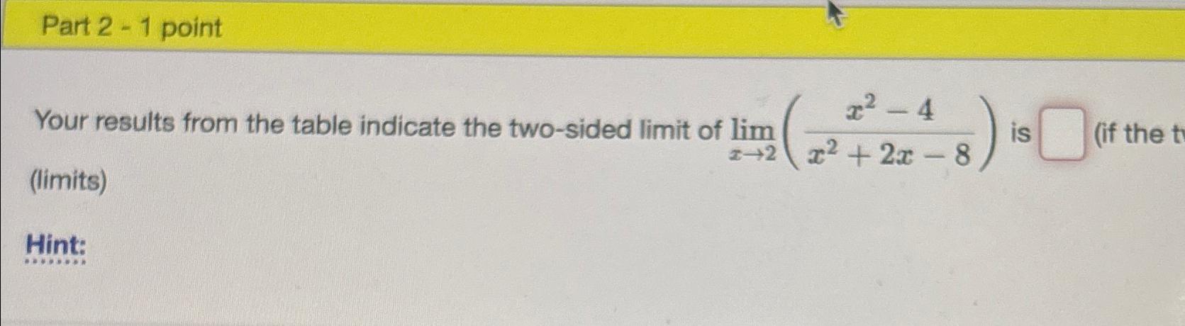 Solved Part 2 - 1 ﻿pointYour results from the table indicate | Chegg.com
