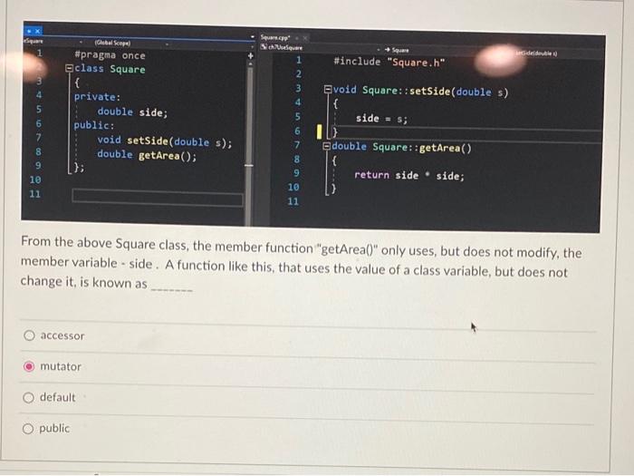 Solved Normally, a class's member variables are declared to | Chegg.com