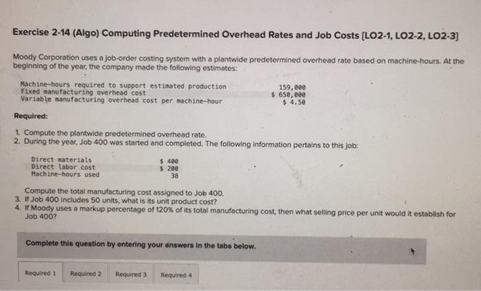 Solved 1. Compute the plantwide predetermined overhead rate. | Chegg.com