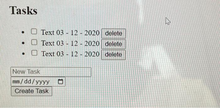 Solved For your task list application, create the following | Chegg.com