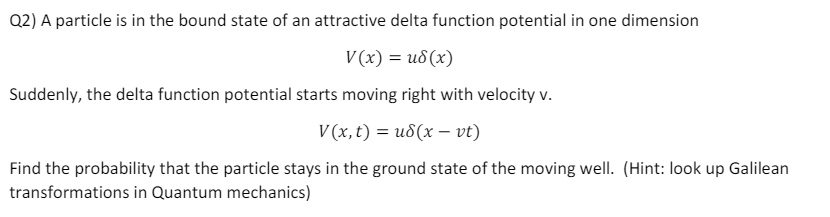 Solved A particle is in the bound state of an attractive | Chegg.com
