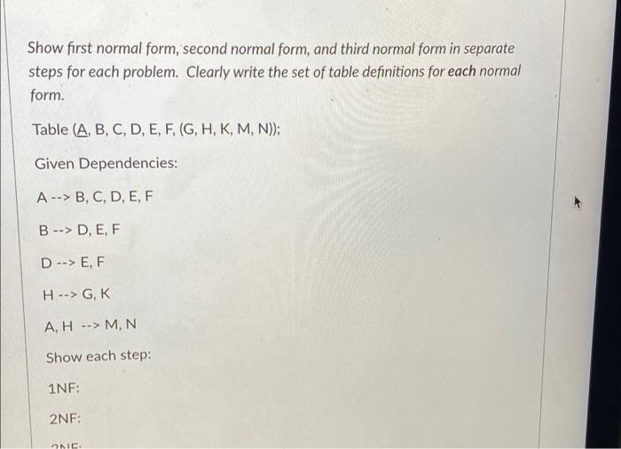 Solved Show first normal form, second normal form, and third | Chegg.com
