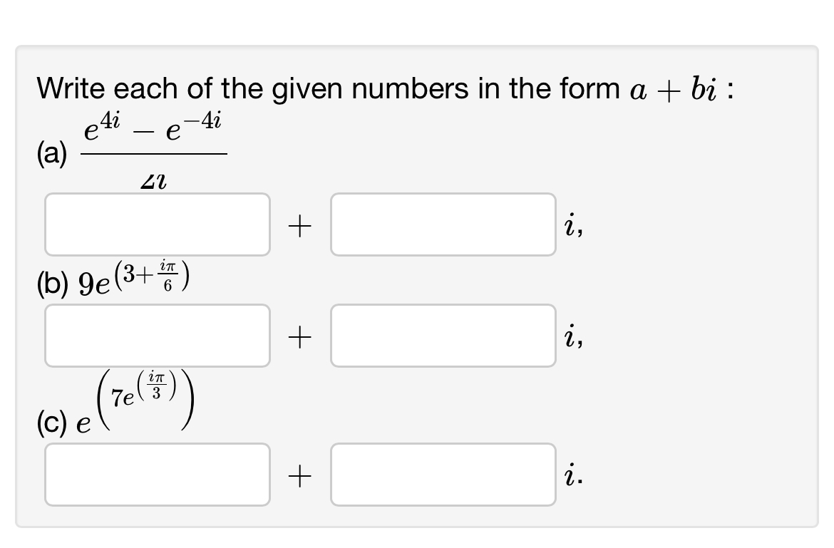 Solved Write each of the given numbers in the form a+bi | Chegg.com