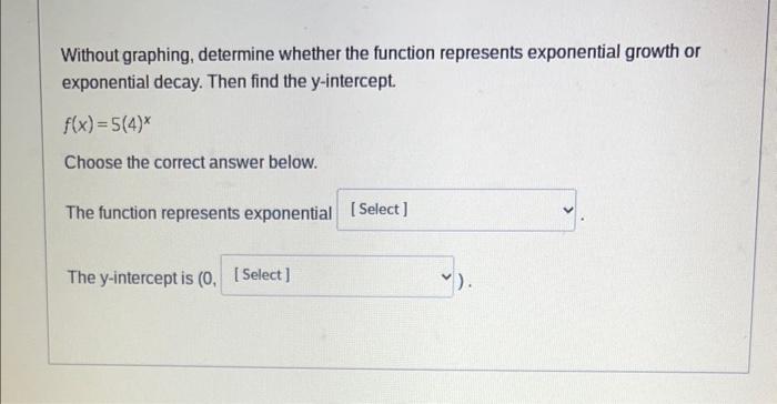 Solved Without Graphing Determine Whether The Function