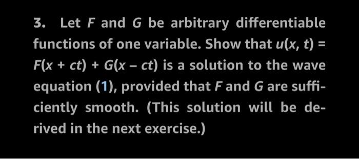 Solved 3. Let F and G be arbitrary differentiable functions | Chegg.com