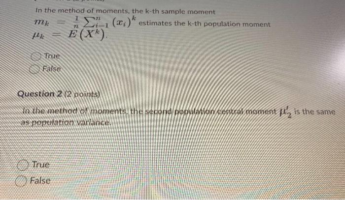 Solved In the method of moments, the k-th sample moment 1 ma | Chegg.com