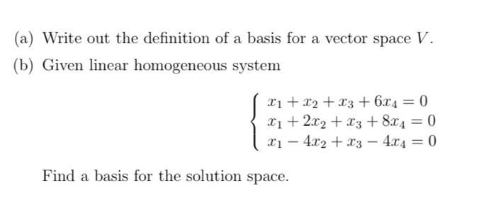 Solved (a) Write out the definition of a basis for a vector | Chegg.com
