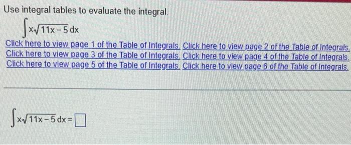 Solved Use integral tables to evaluate the integral. | Chegg.com