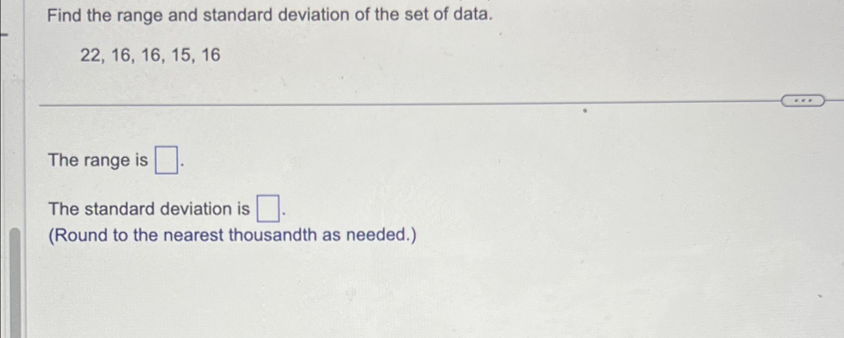 Solved Find the range and standard deviation of the set of | Chegg.com