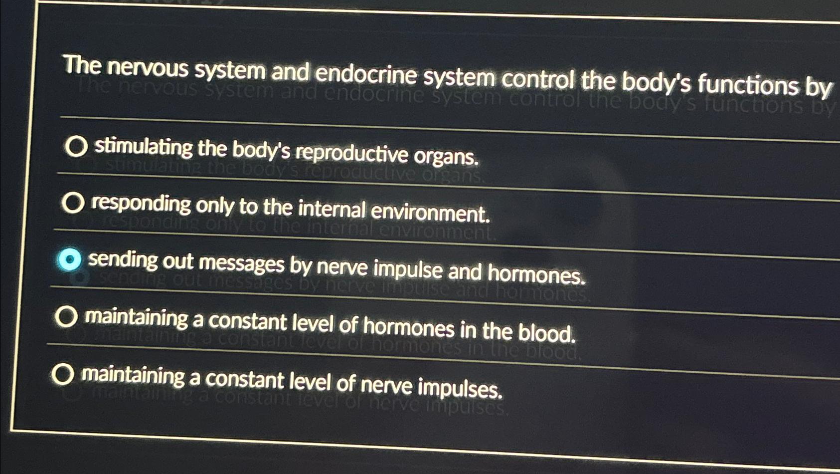Solved The nervous system and endocrine system control the | Chegg.com