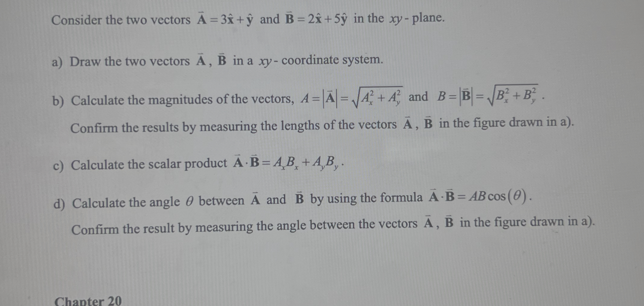 Solved Consider the two vectors vec(A)=3hat(x)+hat(y) ﻿and | Chegg.com