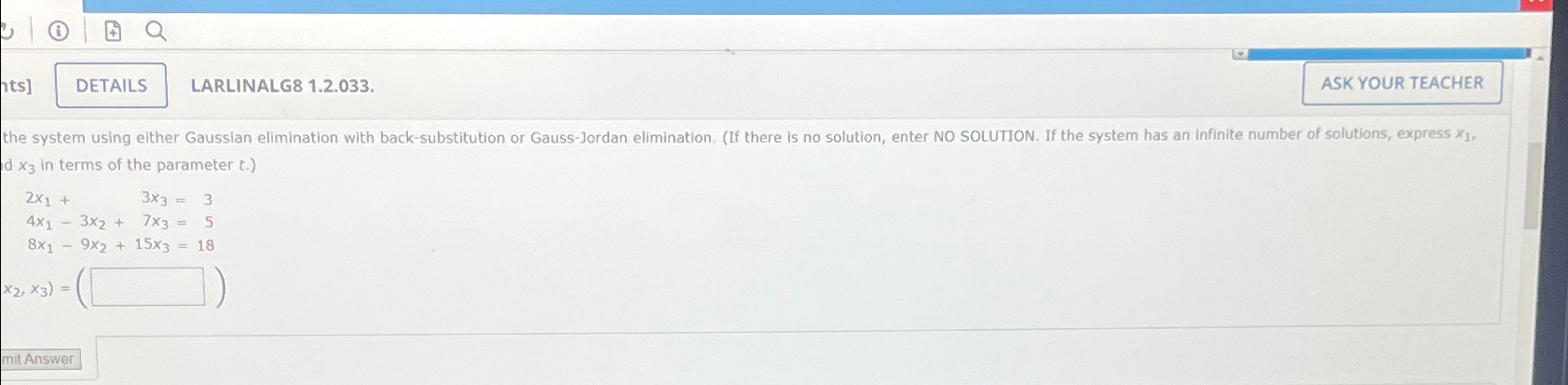 Solved LARLINALG8 1.2.033.the system using elther Gaussian | Chegg.com