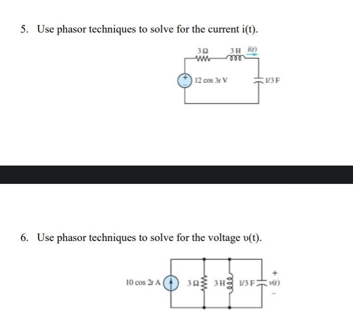 Solved 5. Use phasor techniques to solve for the current | Chegg.com