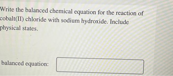 Solved Write the balanced chemical equation for the reaction | Chegg.com