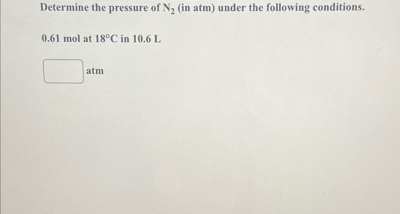 Solved Determine the pressure of N2 (in atm) ﻿under the | Chegg.com