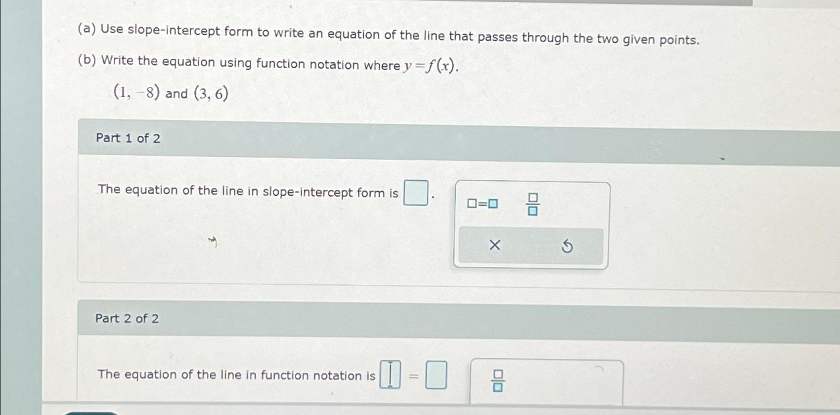 Solved (a) ﻿Use slope-intercept form to write an equation of | Chegg.com