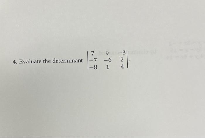 Solved ∣∣7−7−89−61−324∣∣ | Chegg.com