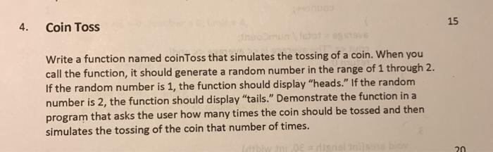 Solved 15 4. Coin Toss Write a function named coinToss that | Chegg.com