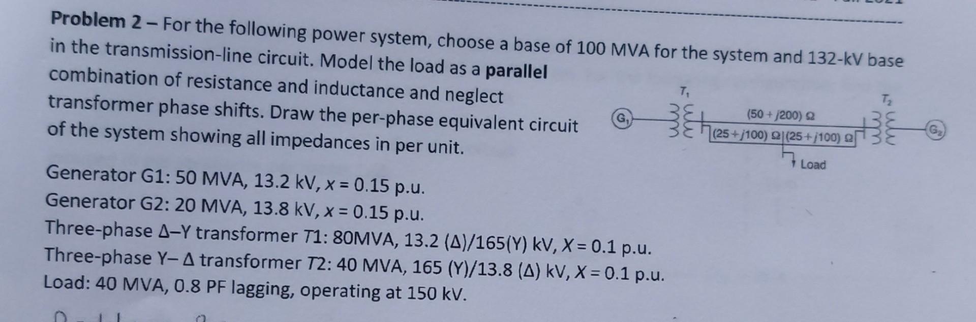 Solved Problem 2 - For the following power system, choose a | Chegg.com